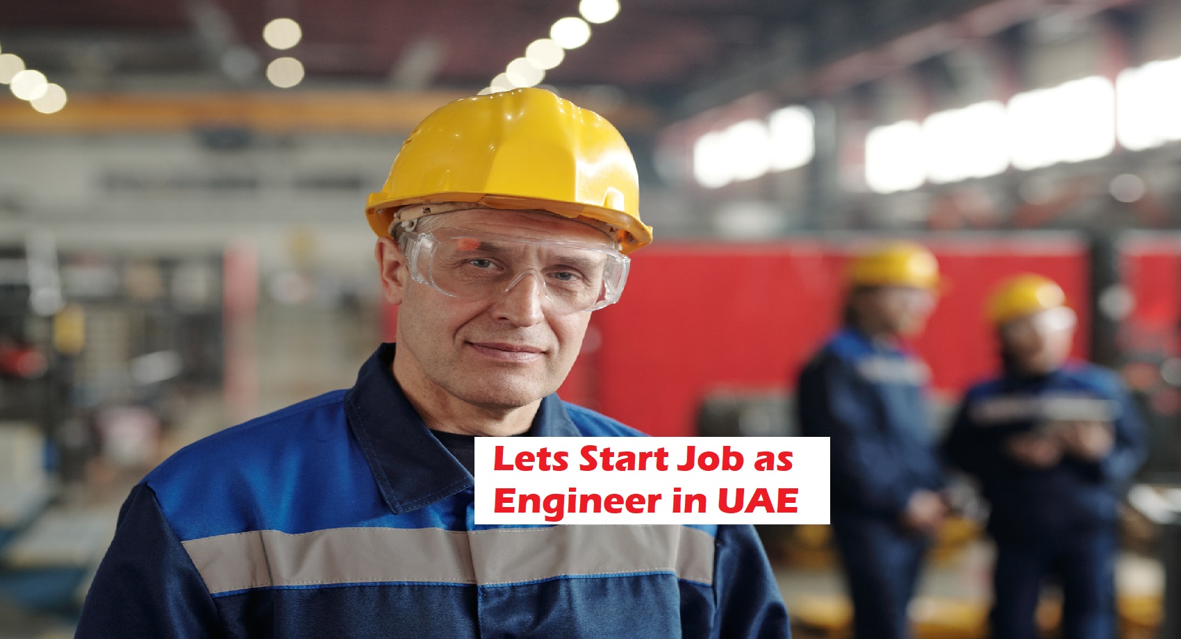 Lets Start Job as Engineer in UAE - LetsStartJob
